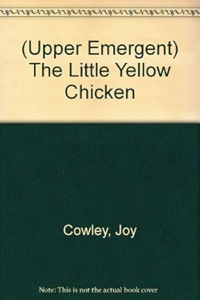 The Little Yellow Chicken [Sunshine Read-Togethers - Level 1]: Joy ...