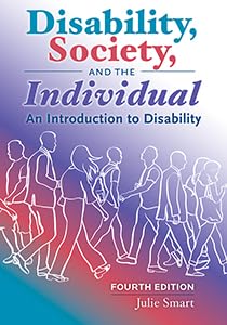 Disability, Society, and the Individual, Fourth Edition: Julie Smart ...