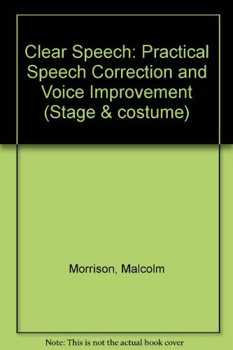 Clear Speech: Practical Speech Correction and Voice Improvement ...