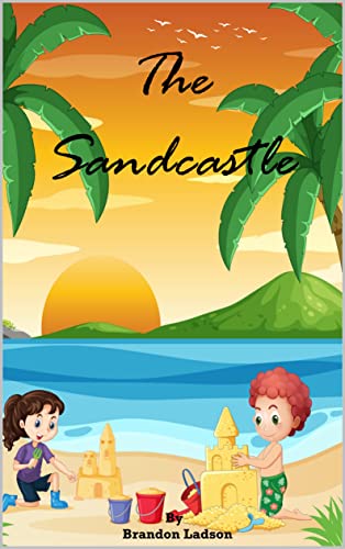 The Sand Castle - Kindle edition by Ladson, Brandon. Literature ...