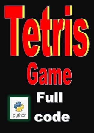 Stunning Tetris Game Ebook: Deep Dive into Tetris Implementation with ...