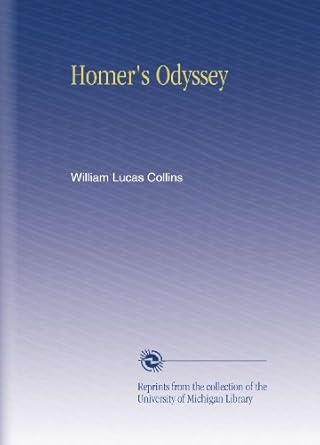 Homer's Odyssey: Collins, William Lucas: Amazon.com: Books