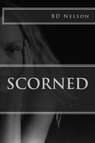 Amazon.com: Scorned eBook : Nelson, BD: Books