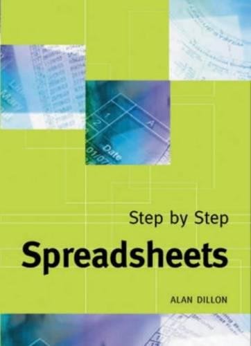 Step by Step Spreadsheets: Alan Dillon: 9780717134878: Amazon.com: Books