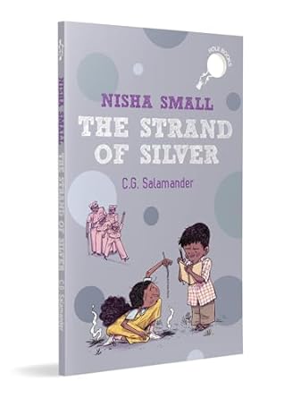 Nisha Small: The Strand of Silver: Two junior detectives solving the ...