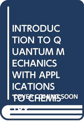 Amazon.co.jp: INTRODUCTION TO QUANTUM MECHANICS WITH APPLICATIONS TO ...