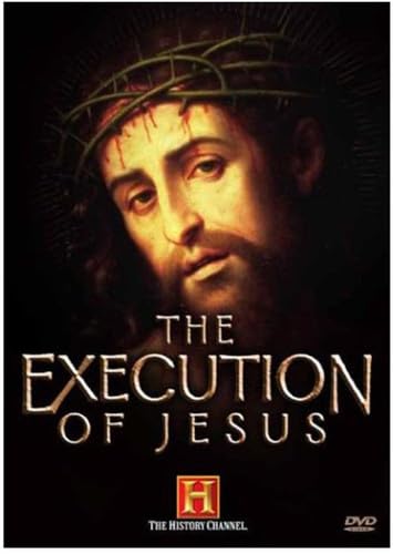 Amazon.com: The Execution of Jesus (History Channel) : Richard Kiley ...