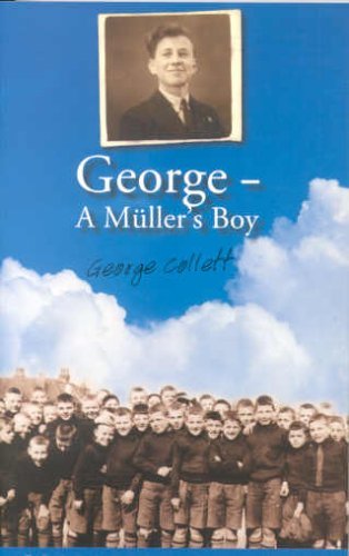 George: A Muller's Boy : Collett, George: Amazon.ca: Books