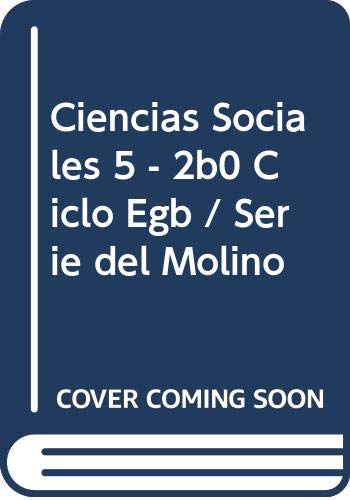 Ciencias Sociales 5 - 2b0 Ciclo Egb / Serie del Molino (Spanish Edition ...