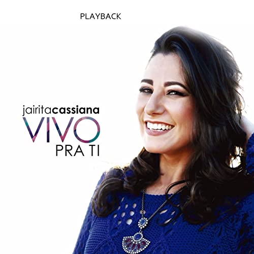 Amazon.co.jp: Vivo Pra Ti (PLAYBACK) : Jairita Cassiana: Digital Music