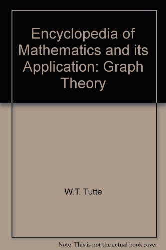 Graph Theory (Encyclopedia of Mathematics and its Applications): W.T ...