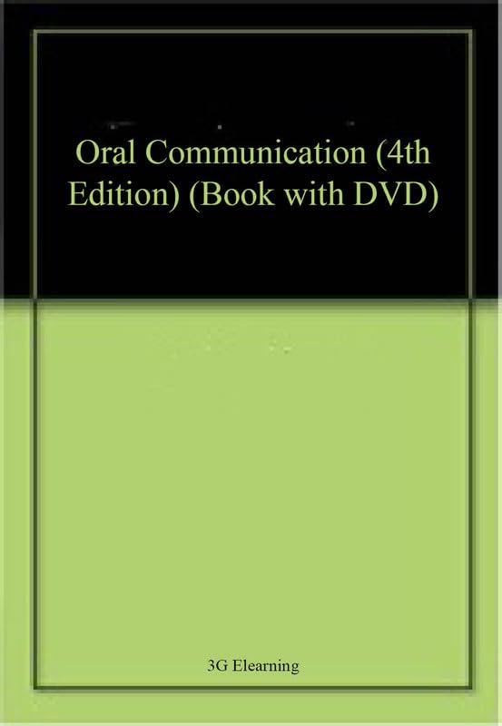 Oral Communication (4th Edition) (Book with DVD): 3G Elearning ...