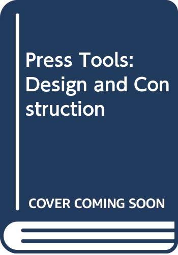 Buy Press Tools: Design and Construction Book Online at Low Prices in ...