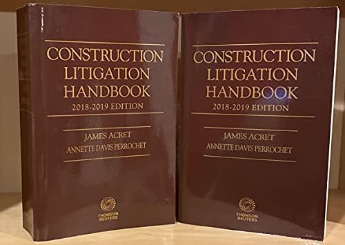 Construction Litigation Handbook 2018-2019 Editions Volume 1 and 2 ...