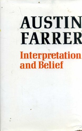 Interpretation and belief: Austin Farrer: 9780281028894: Amazon.com: Books
