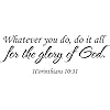 Amazon.com: 1 Corinthians 10:31 Wall Decal Quote | Whatever You Do, Do ...