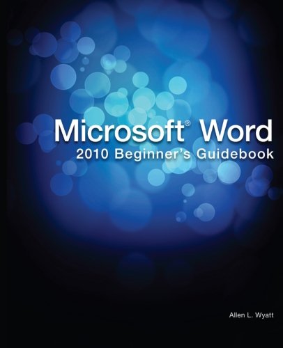Microsoft Word 2010 Beginner's Guidebook : Amazon.in: Books