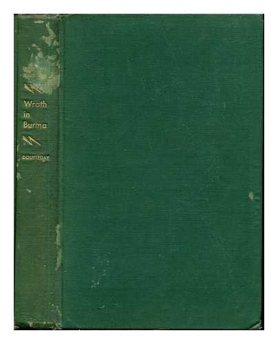 Wrath in Burma: The Uncensored Story of General Stilwell and ...