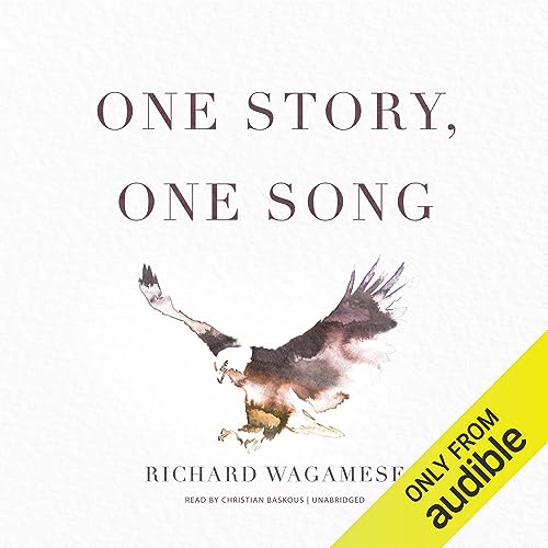 One Story, One Song (Edición audio Audible): Richard Wagamese ...