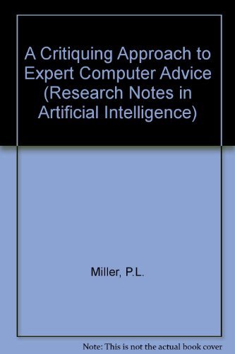 A Critiquing Approach to Expert Computer Advice-Attending (Research ...