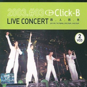 Amazon.co.jp: 【Click-B】【2VCD】【2003. #03 Click-B Live Concert 四人四色 】: ミュージック