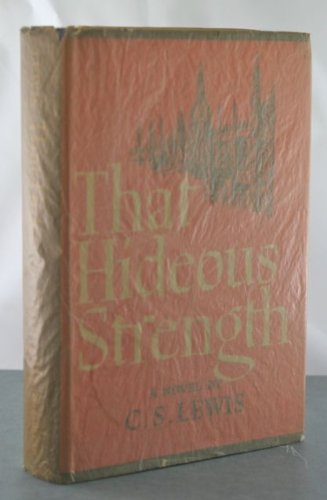 That Hideous Strength: Lewis, C. S.: Amazon.com: Books