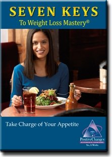 Take Charge of Your Appetite (Seven Keys to Weight Loss Mastery ...