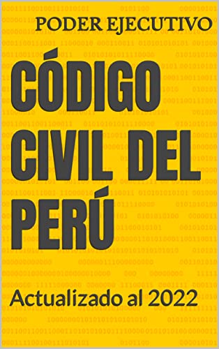 Código Civil del Perú: Actualizado al 2022 (CODIGOS JURIDICOS DEL PERU ...