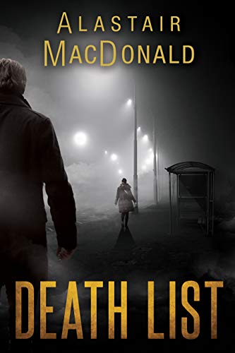 Death List (Alastair MacDonald ~ Crime Novels Book 5) eBook : MacDonald ...