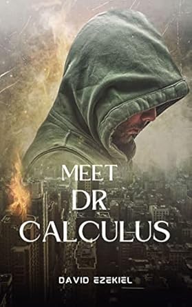 Meet Dr Calculus eBook : Ezekiel, David: Amazon.co.uk: Kindle Store