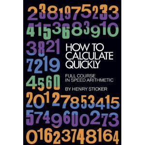 How to Calculate Quickly (The Art of Calculation): Amazon.co.uk: Books