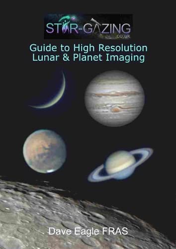 Buy Star-Gazing guide to High Resolution Lunar & Planet Imaging Book ...