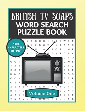 British TV Soaps Word Search Puzzle Book: Volume One (British TV Soap ...