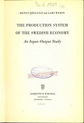 The Production System of the Swedish Economy: An Input-Output Study ...