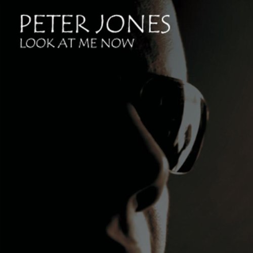 Amazon.com: Look At Me Now : Peter Jones: Digital Music