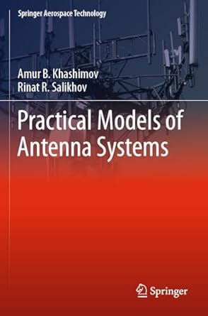 Practical Models of Antenna Systems (Springer Aerospace Technology ...
