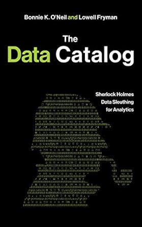 Amazon.com: The Data Catalog: Sherlock Holmes Data Sleuthing for ...