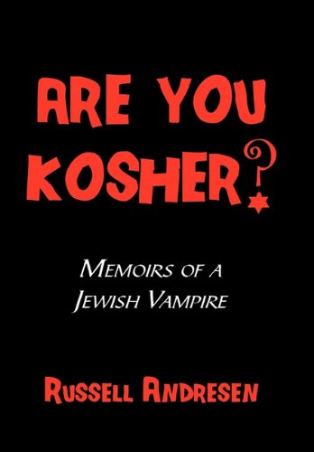 Amazon.com: Are You Kosher?: Memoirs of a Jewish Vampire: 9781450240765 ...