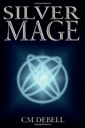 Silver Mage : Debell, C.M.: Amazon.es: Libros