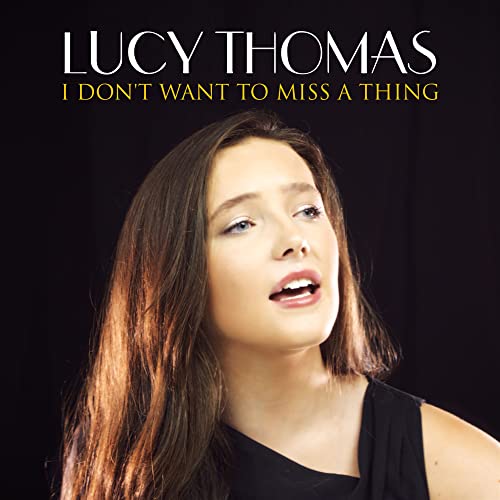 Amazon MusicでLucy ThomasのI Don't Want to Miss a Thingを再生する