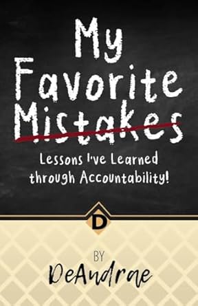 Amazon.com: My Favorite Mistakes: Lessons I've Learned through ...