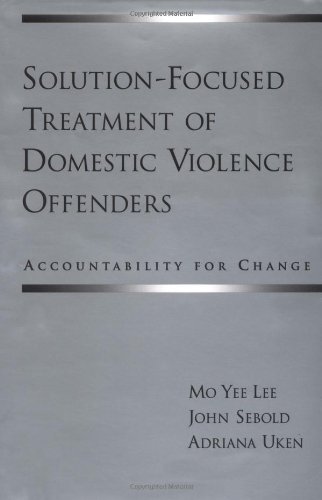 Amazon.co.jp: Solution-Focused Treatment of Domestic Violence Offenders ...