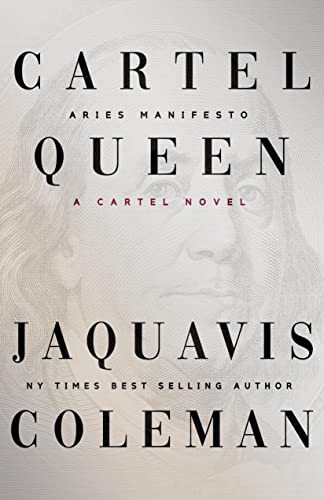 Cartel Queen: Aries Manifesto - Kindle edition by Coleman, JaQuavis ...