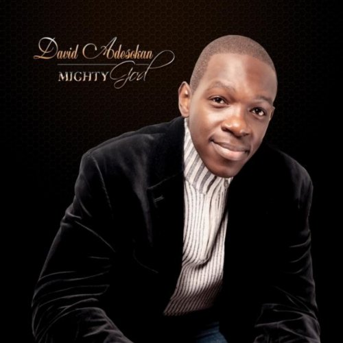 Play Mighty God by David Adesokan on Amazon Music