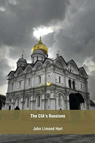 Amazon.com: The CIA's Russians eBook : Hart, John Limond: Kindle Store