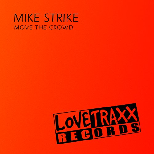 Amazon.com: Move the Crowd : Mike Strike: Digital Music