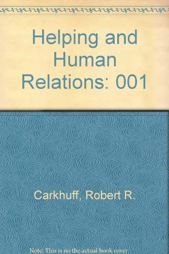 Helping and Human Relations: Carkhuff, Robert R.: 9780914234890: Amazon ...