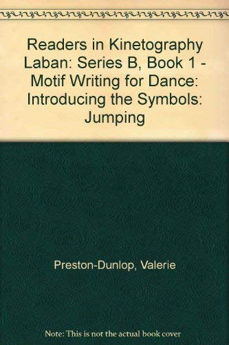 Readers in Kinetography Laban: Series B, Book 1 - Motif Writing for ...