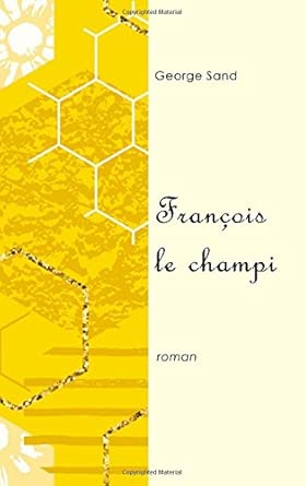 Amazon.com: François le champi (French Edition): 9781984082190: Sand ...