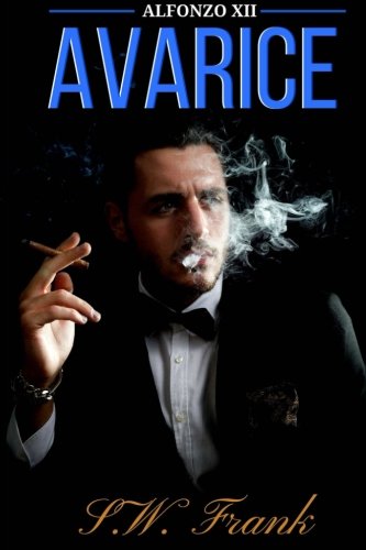 Amazon.com: Avarice (Alfonzo Series): 9781491248676: Frank, S.W.: Books